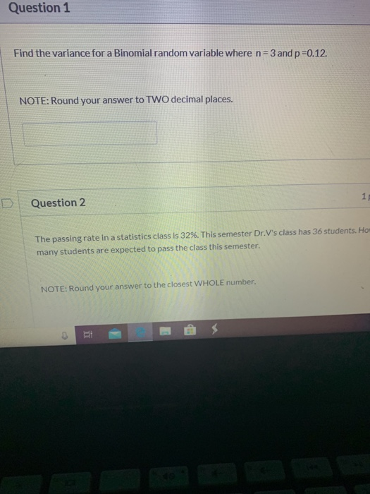 Solved Question 1 Find the variance for a Binomial random | Chegg.com