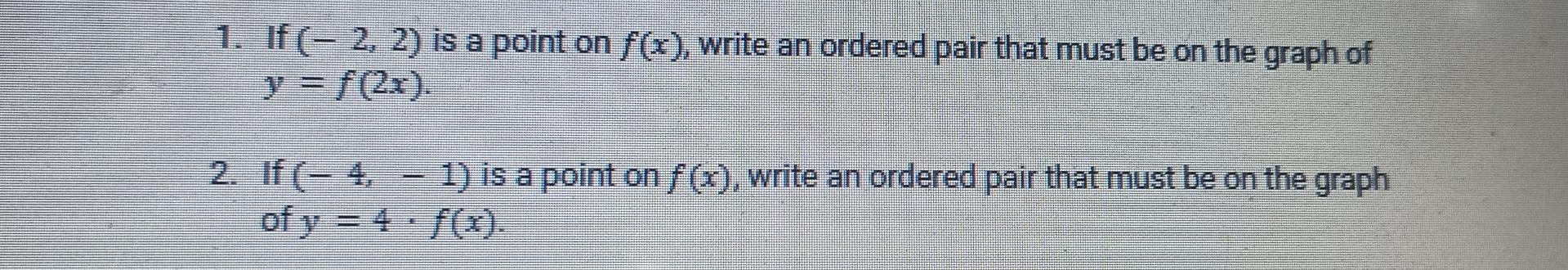 Solved If (-2,2) ﻿is a point on f(x), ﻿write an ordered pair | Chegg.com