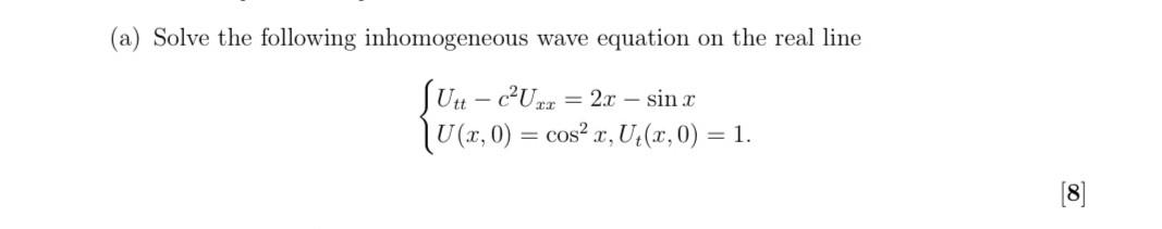 Solved (a) Solve the following inhomogeneous wave equation | Chegg.com