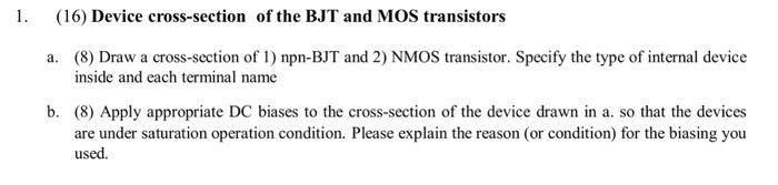 Solved 1. (16) Device cross-section of the BJT and MOS | Chegg.com