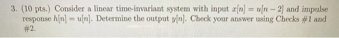 Solved 3. (10 pts. Consider a linear time-invariant system | Chegg.com