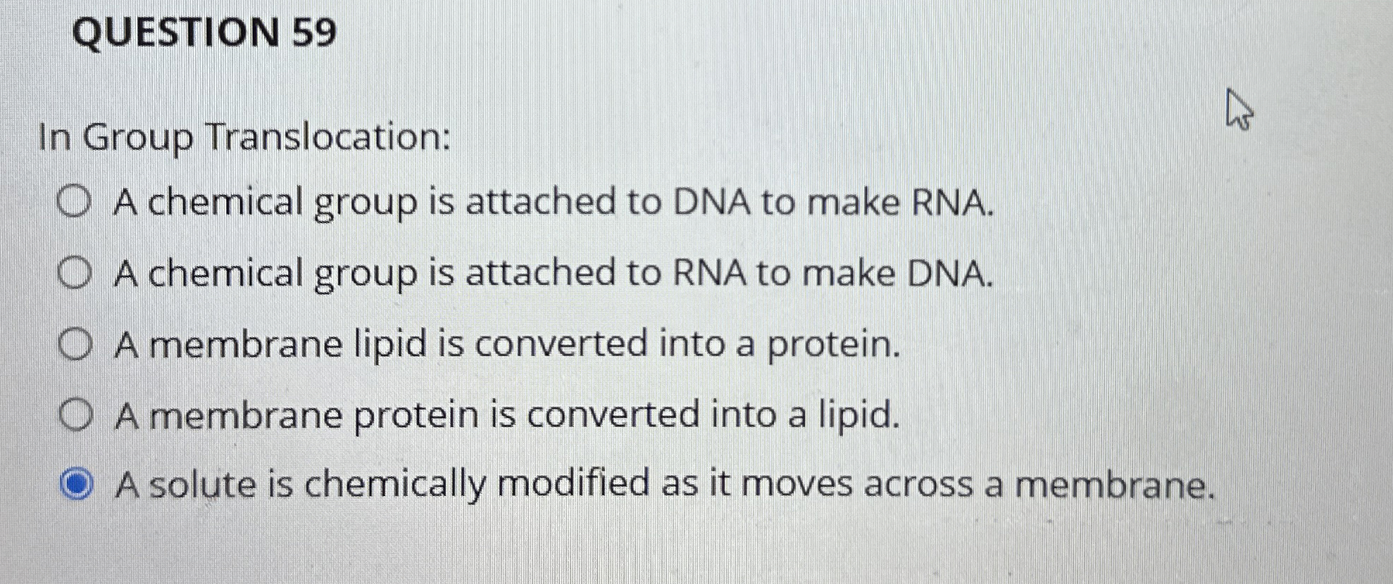 Solved QUESTION 59In Group Translocation:A chemical group is | Chegg.com