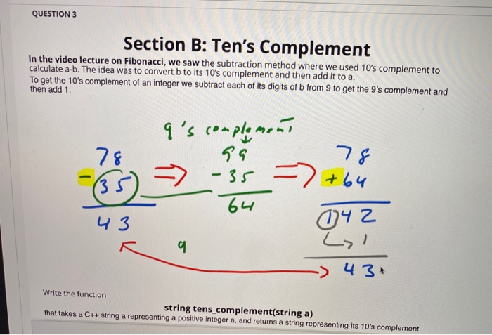 Solved QUESTION 3 Section B: Ten's Complement In the video | Chegg.com