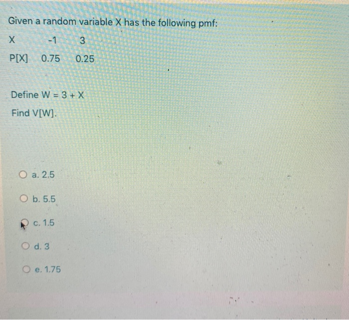 Solved Given a random variable X has the following pmf: Х -1 | Chegg.com