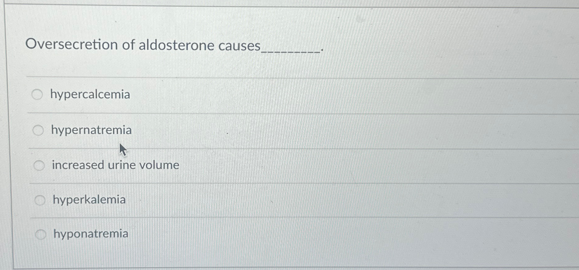 Solved Oversecretion of aldosterone | Chegg.com