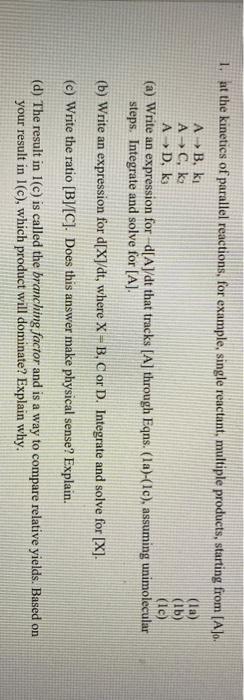 Solved 1. at the kinetics of parallel reactions, for | Chegg.com