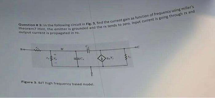 Solved Question 3 : In the following circuit in Fig. 3, find | Chegg.com