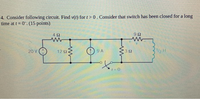 Solved 4. Consider following circuit. Find v(t) fort > 0. | Chegg.com