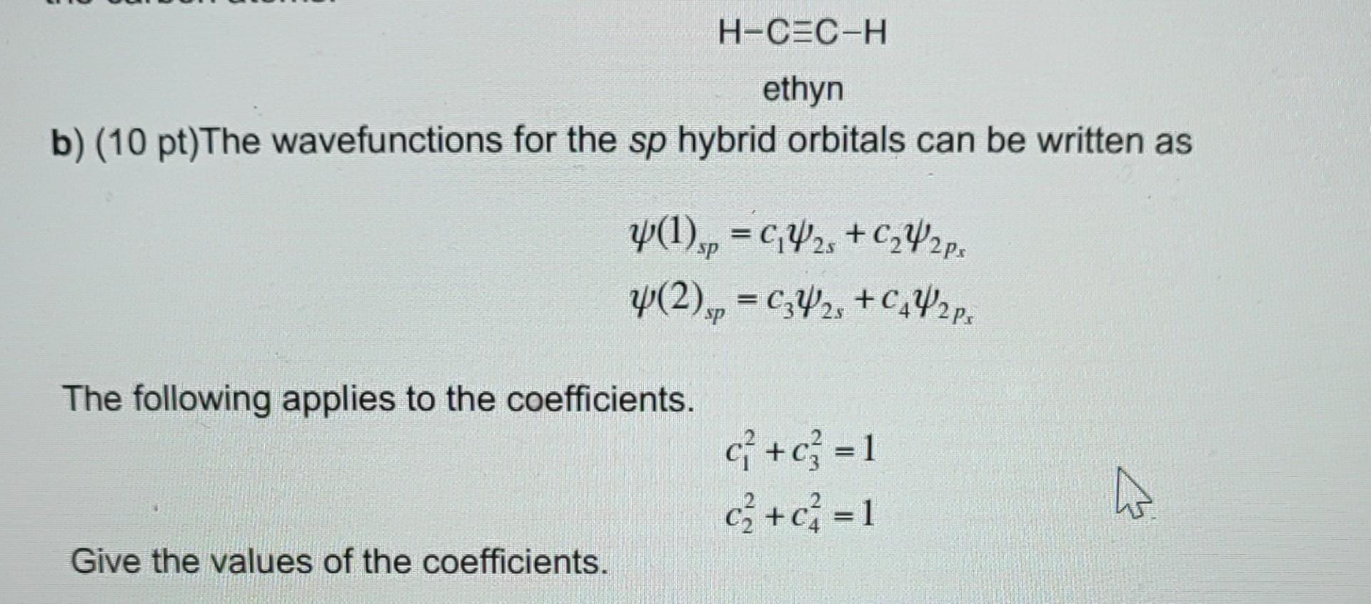 Solved H−C≡C−H ethyn b) (10 pt)The wavefunctions for the sp | Chegg.com
