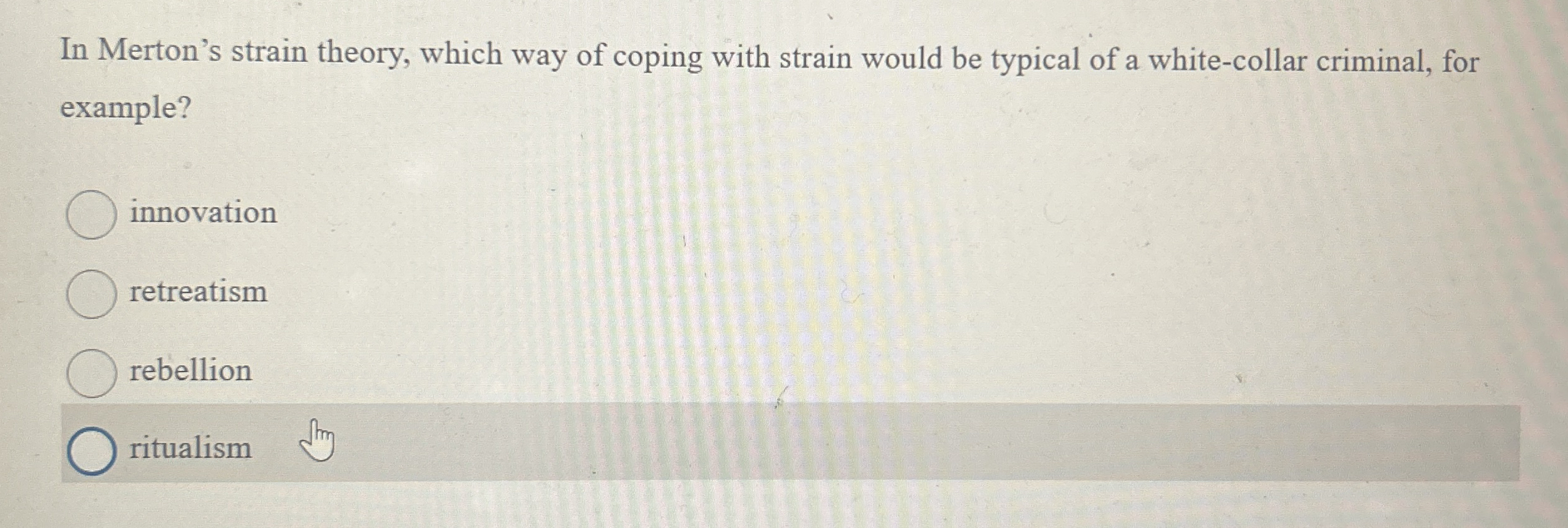 Solved In Merton's strain theory, which way of coping with | Chegg.com