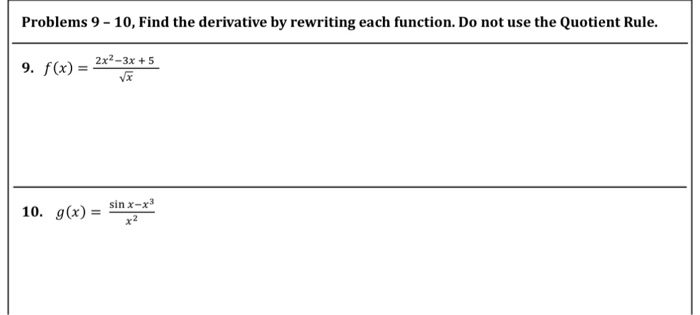 Solved Problems 9-10, Find the derivative by rewriting each | Chegg.com