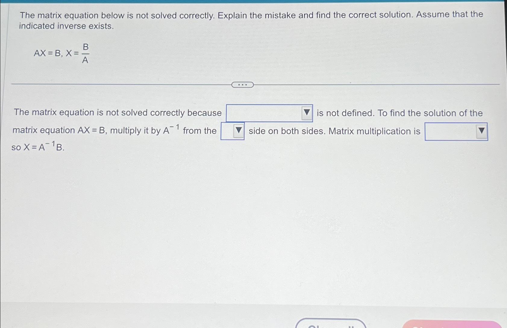 Solved The matrix equation below is not solved correctly. | Chegg.com