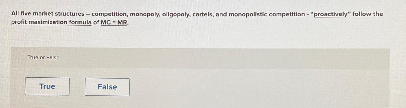 Solved All five market structures - ﻿competition, monopoly, | Chegg.com