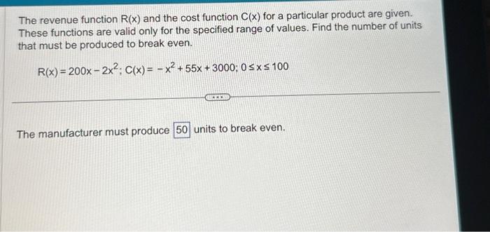 Solved The revenue function R(x) and the cost function C(x) | Chegg.com