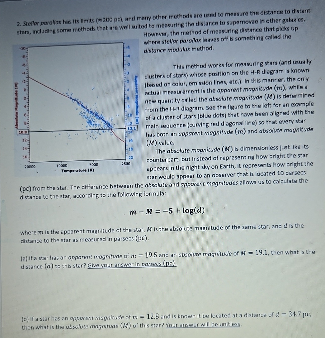 Solved Stellar parallax has its limits ( ﻿~~200pc ), ﻿and | Chegg.com