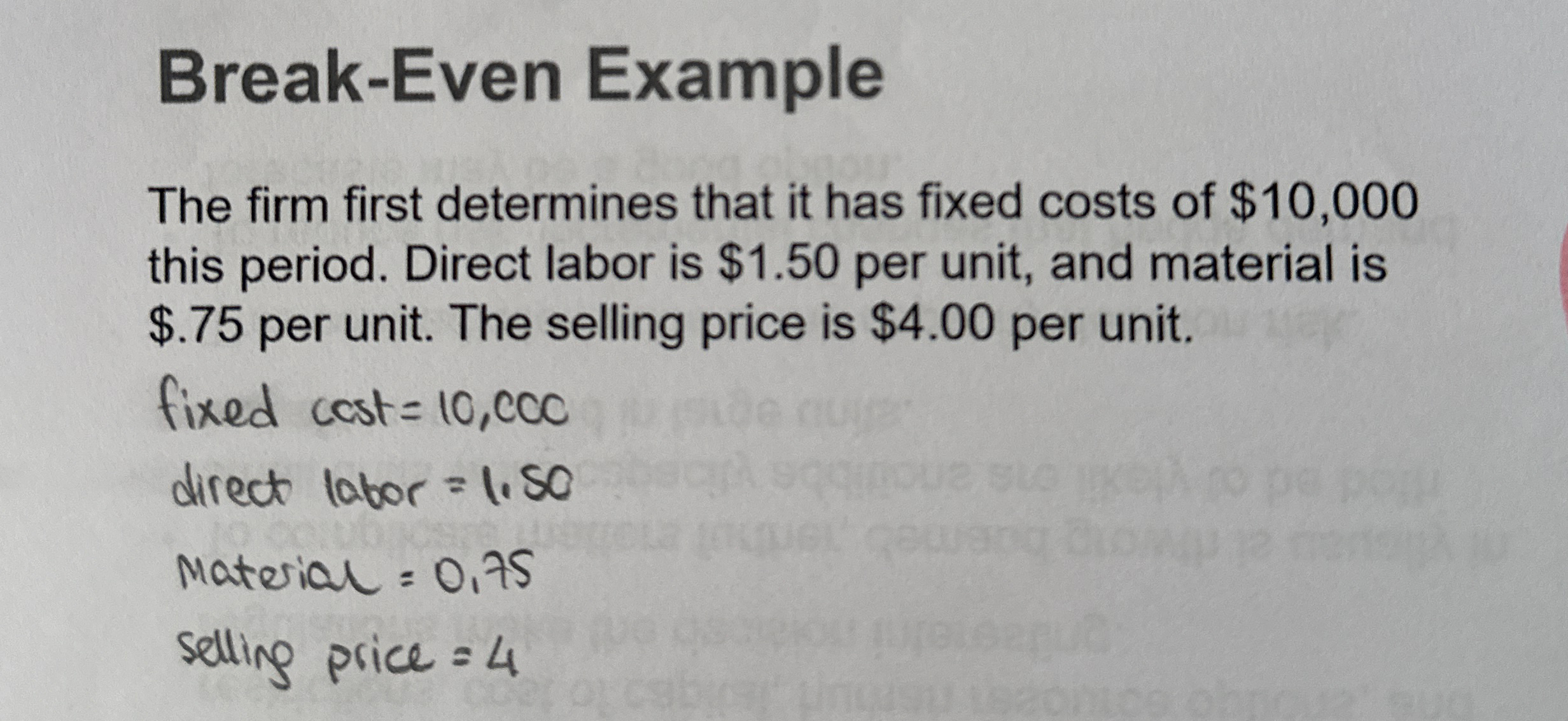 Solved Break-Even ExampleThe firm first determines that it | Chegg.com