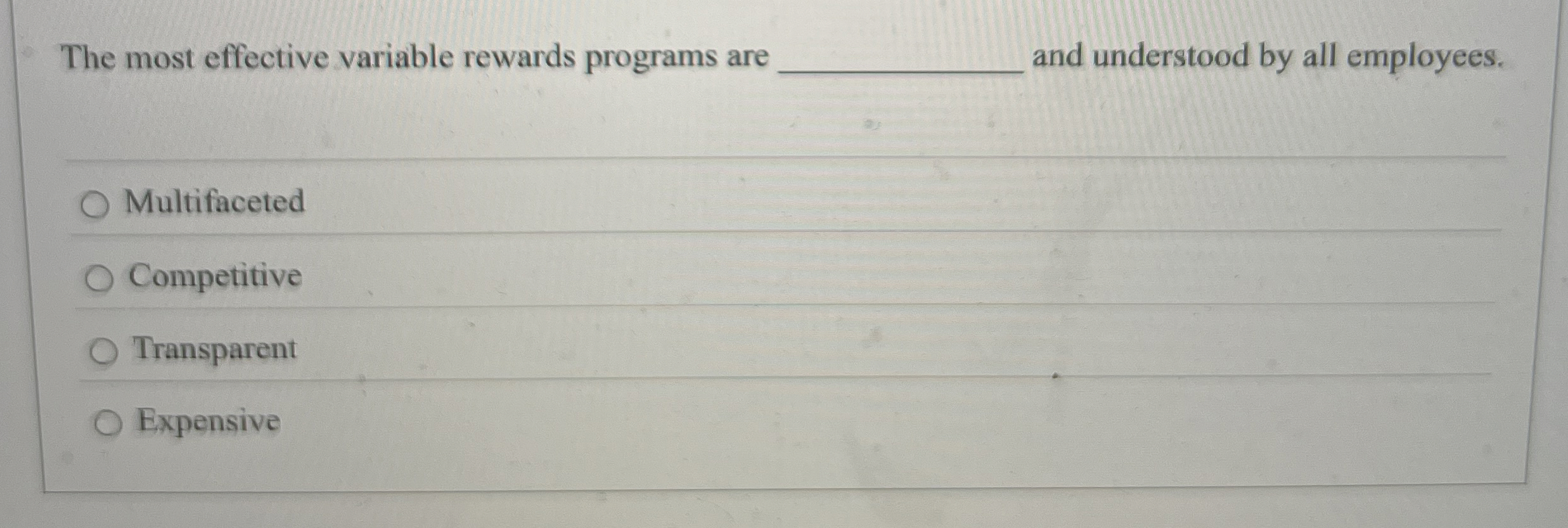 Solved The most effective variable rewards programs are | Chegg.com