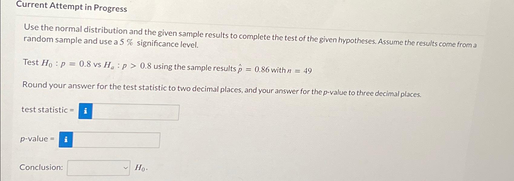 Solved Current Attempt in ProgressUse the normal | Chegg.com