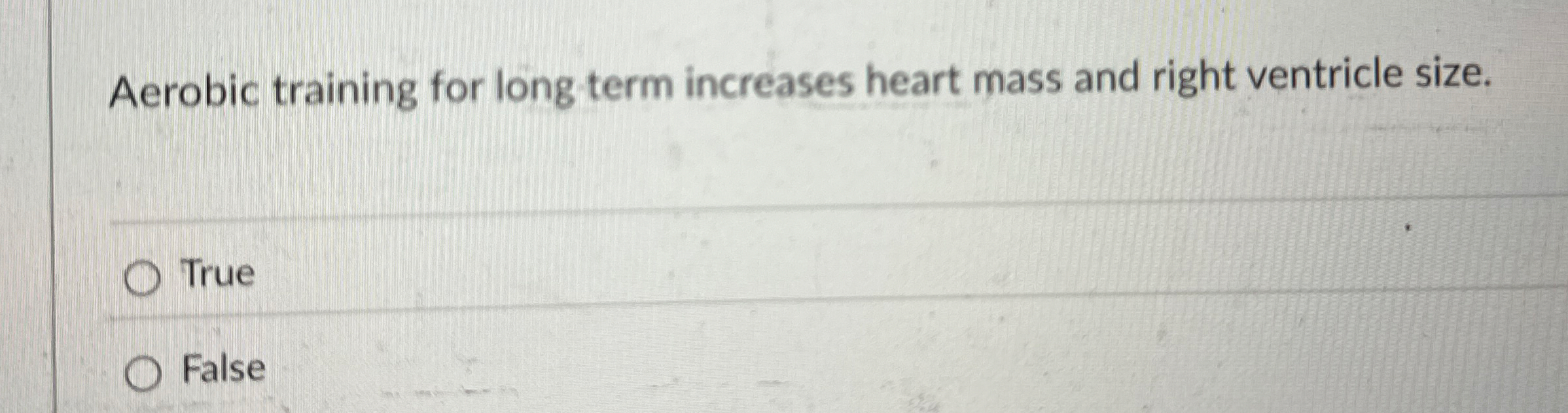 Solved Aerobic training for long term increases heart mass | Chegg.com