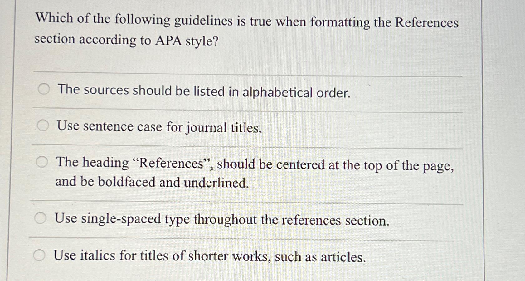 Solved Which of the following guidelines is true when | Chegg.com