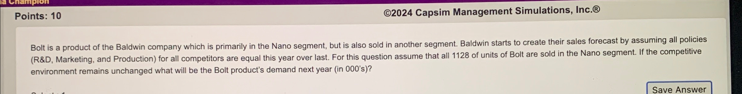 Solved Points: 10©2024 ﻿Capsim Management Simulations, | Chegg.com