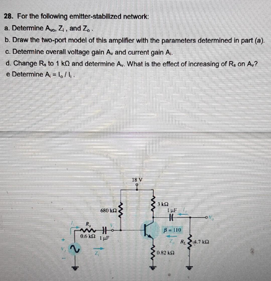 Solved 28. For the following emitter-stabilized network: a. | Chegg.com