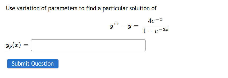 Solved Use variation of parameters to find a particular | Chegg.com