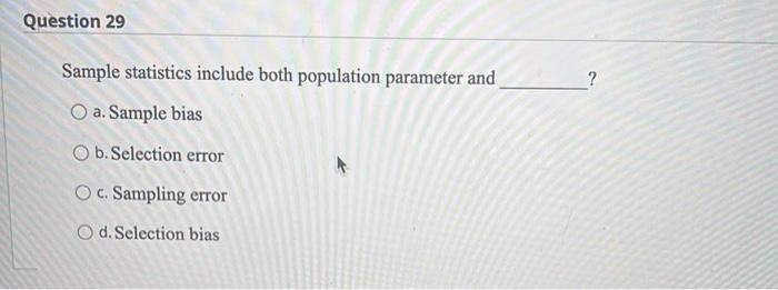 Solved Sample statistics include both population parameter | Chegg.com