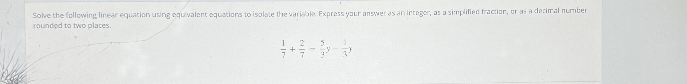 Solved Solve the following linear equation using equivalent | Chegg.com