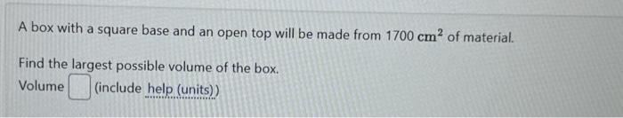 Solved A box with a square base and an open top will be made | Chegg.com