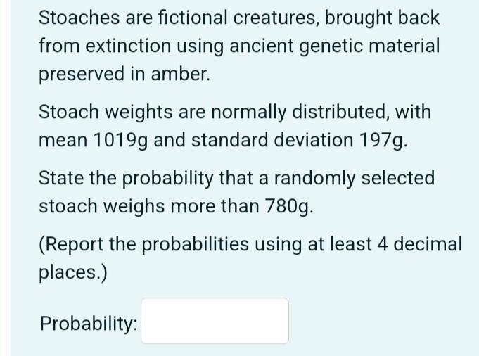 Solved Stoaches are fictional creatures, brought back from | Chegg.com