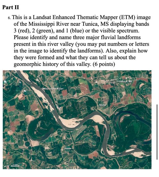 Solved 6. This is a Landsat Enhanced Thematic Mapper (ETM) | Chegg.com