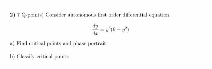 Solved 2) 7 Q-points) Consider autonomous first order | Chegg.com