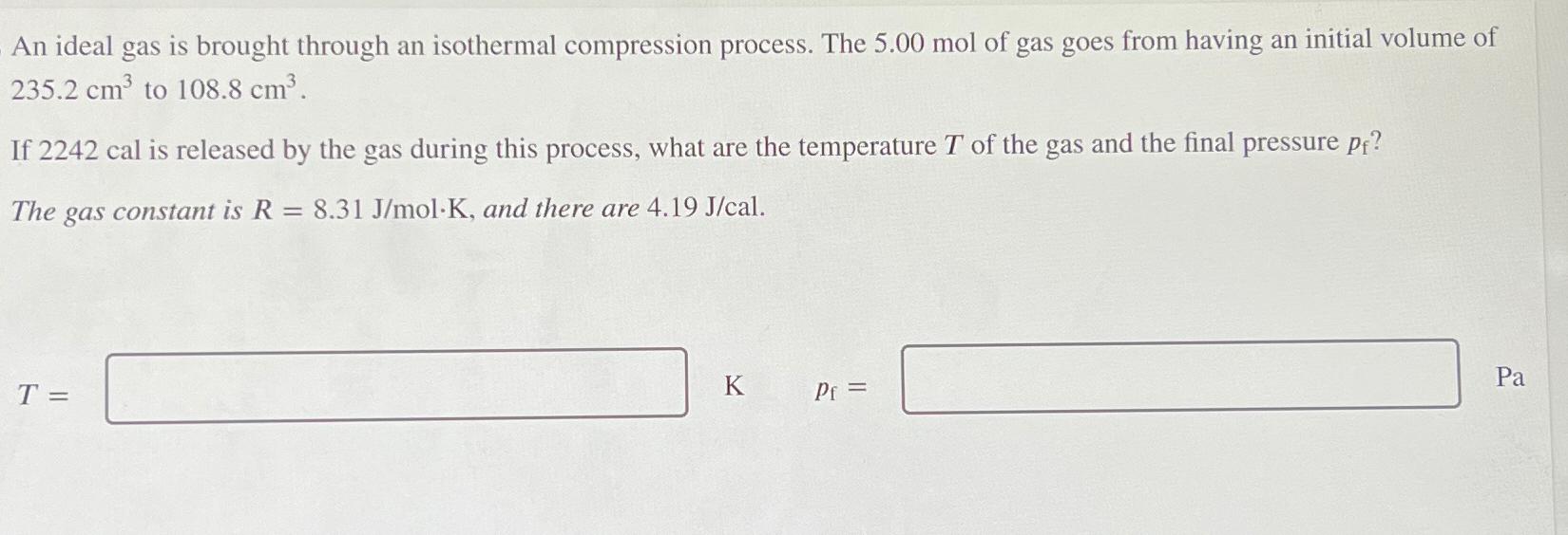 Solved An ideal gas is brought through an isothermal | Chegg.com