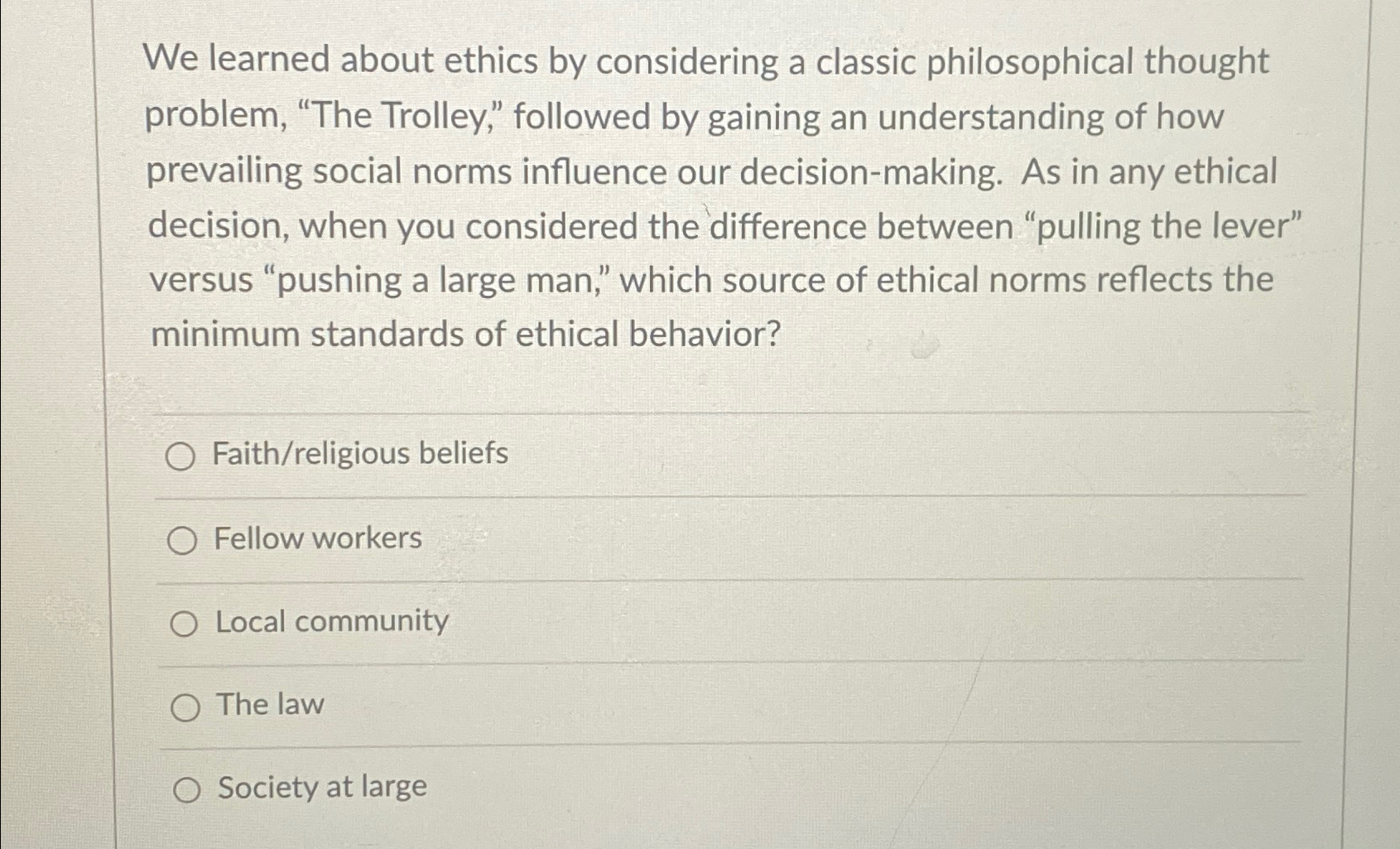 Solved We learned about ethics by considering a classic | Chegg.com