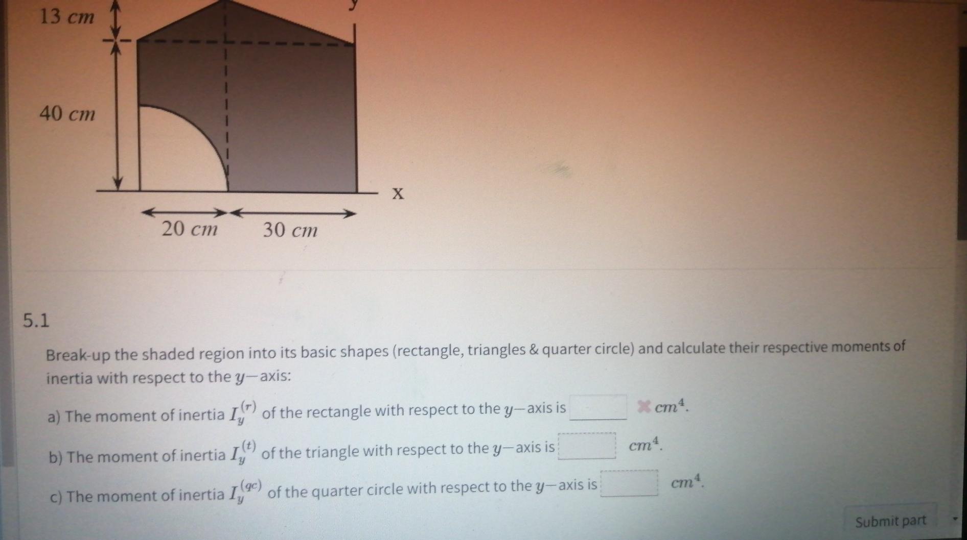 Solved 13 cm 40 cm х 20 cm 30 cm 5.1 Break-up the shaded | Chegg.com