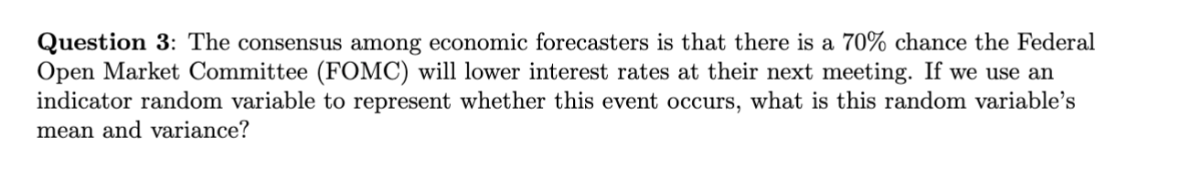 Solved Question 3: The consensus among economic forecasters | Chegg.com