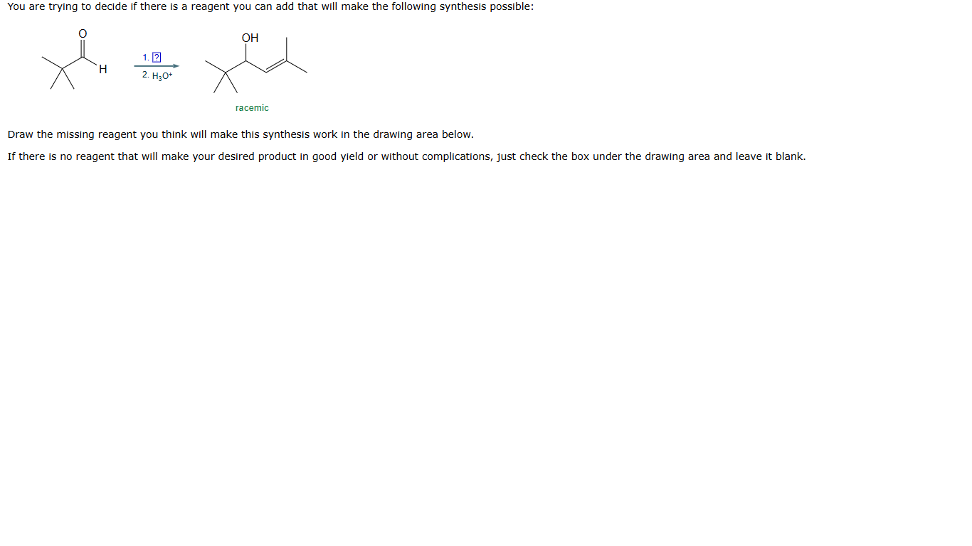 Solved You are trying to decide if there is a reagent you | Chegg.com