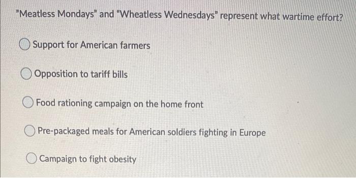 Solved "Meatless Mondays" and "Wheatless Wednesdays” | Chegg.com