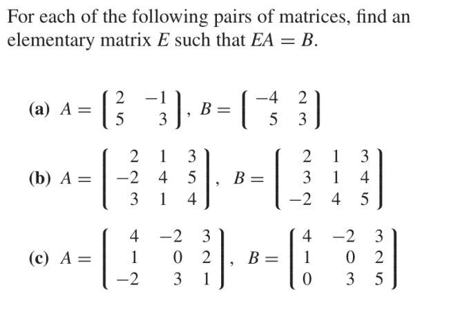 Solved For each of the following pairs of matrices, find | Chegg.com