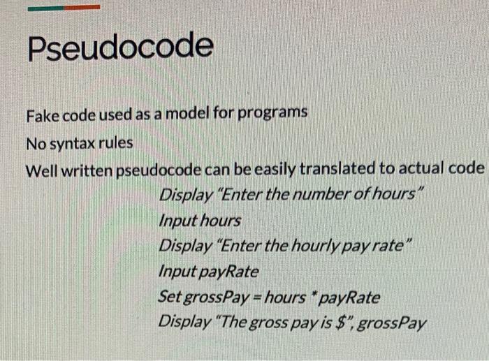 Solved Pseudocode Fake code used as a model for programs No | Chegg.com