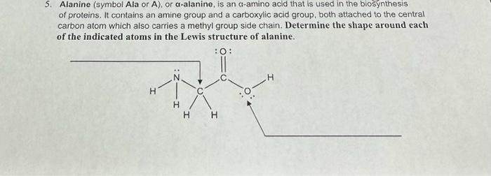 Solved 5. Alanine (symbol Ala or A), or a-alanine, is an | Chegg.com