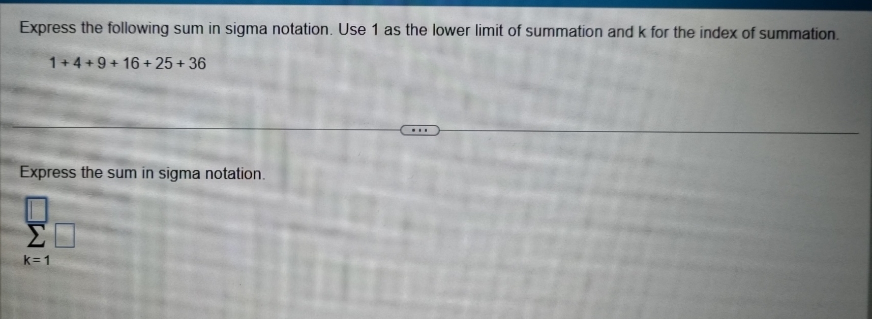 Solved Express the following sum in sigma notation. Use 1 | Chegg.com