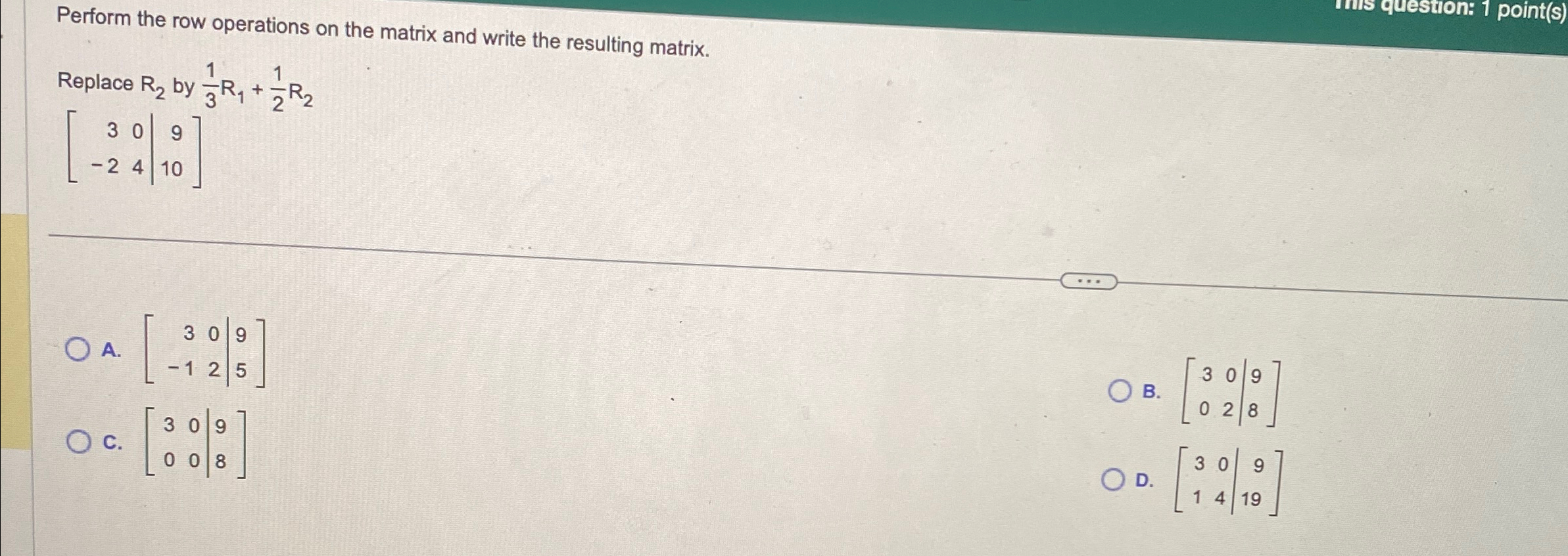 Solved Perform the row operations on the matrix and write | Chegg.com