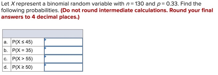 Solved Let X represent a binomial random variable with n= | Chegg.com