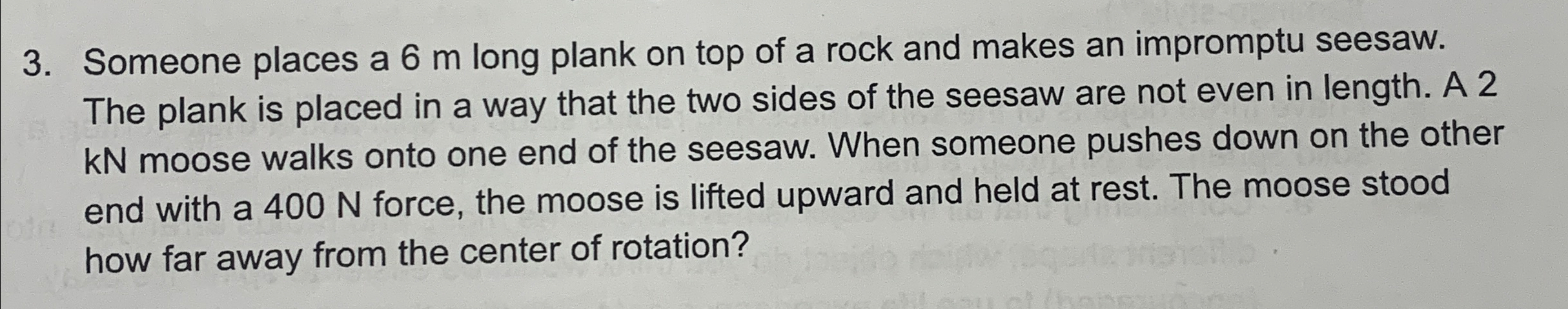Solved Someone places a 6m ﻿long plank on top of a rock and | Chegg.com