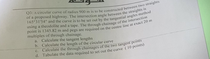 Solved Q3: A circular curve of radius 900m ﻿is to be | Chegg.com