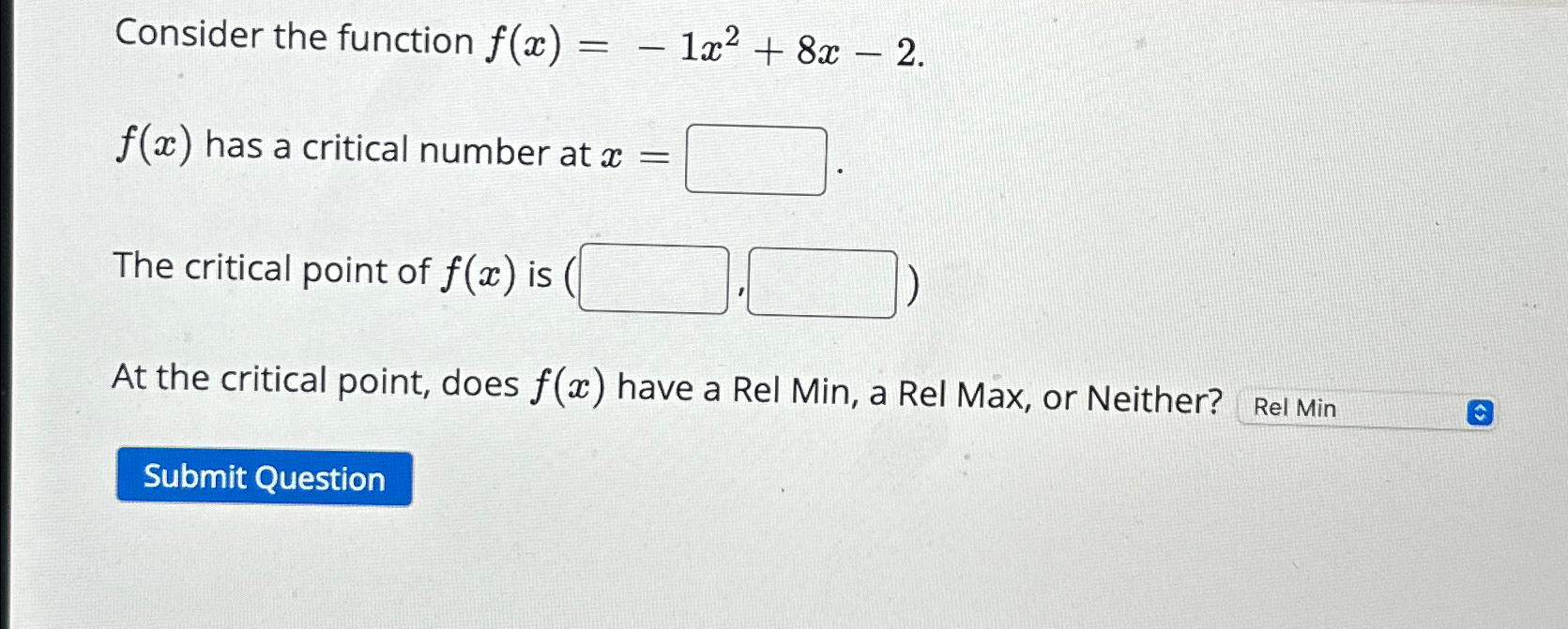 Solved Consider the function f(x)=-1x2+8x-2.f(x) ﻿has a | Chegg.com