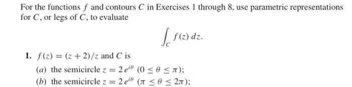 Solved For the functions f and contours C in Exercises 1 | Chegg.com