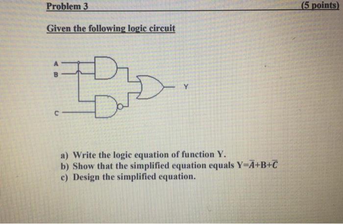 Solved Problem 3 5 points) Given the following logic circuit | Chegg.com